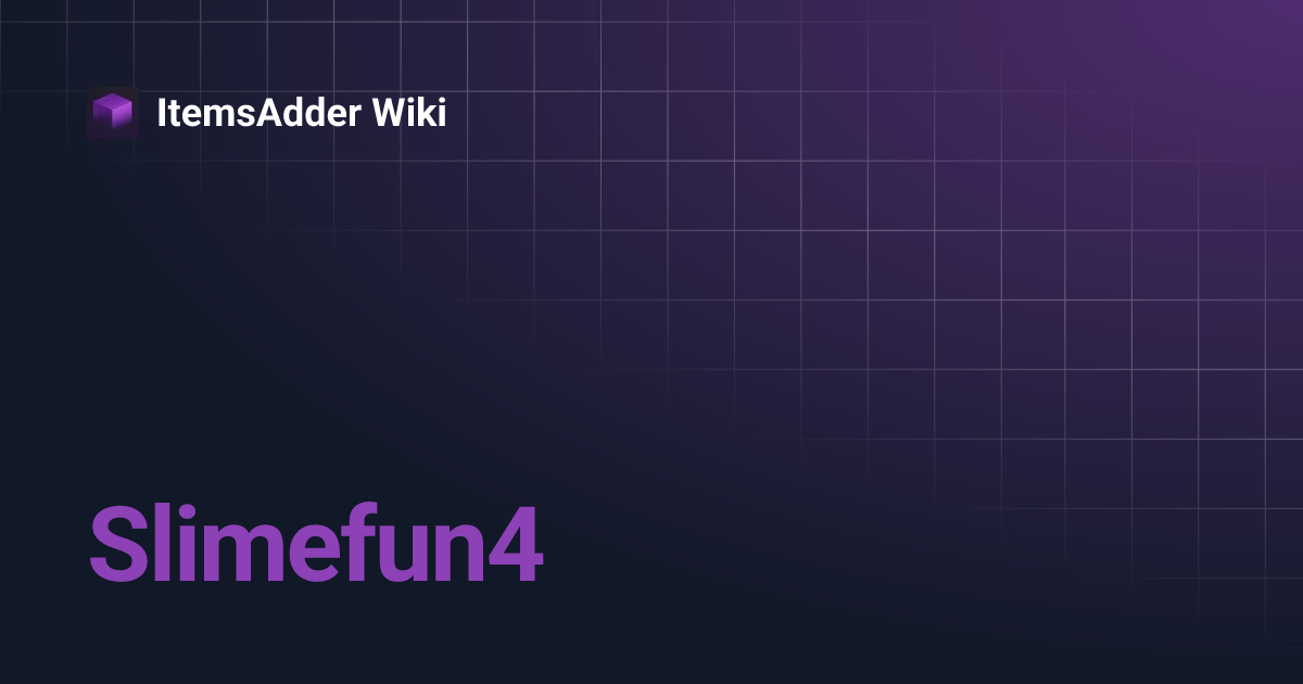 Slimefun4 | 简体中文 (过时的) | ItemsAdder Wiki