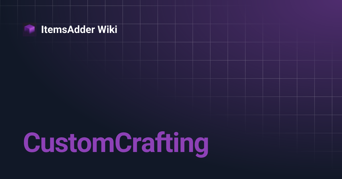 CustomCrafting | 简体中文 (过时的) | ItemsAdder Wiki