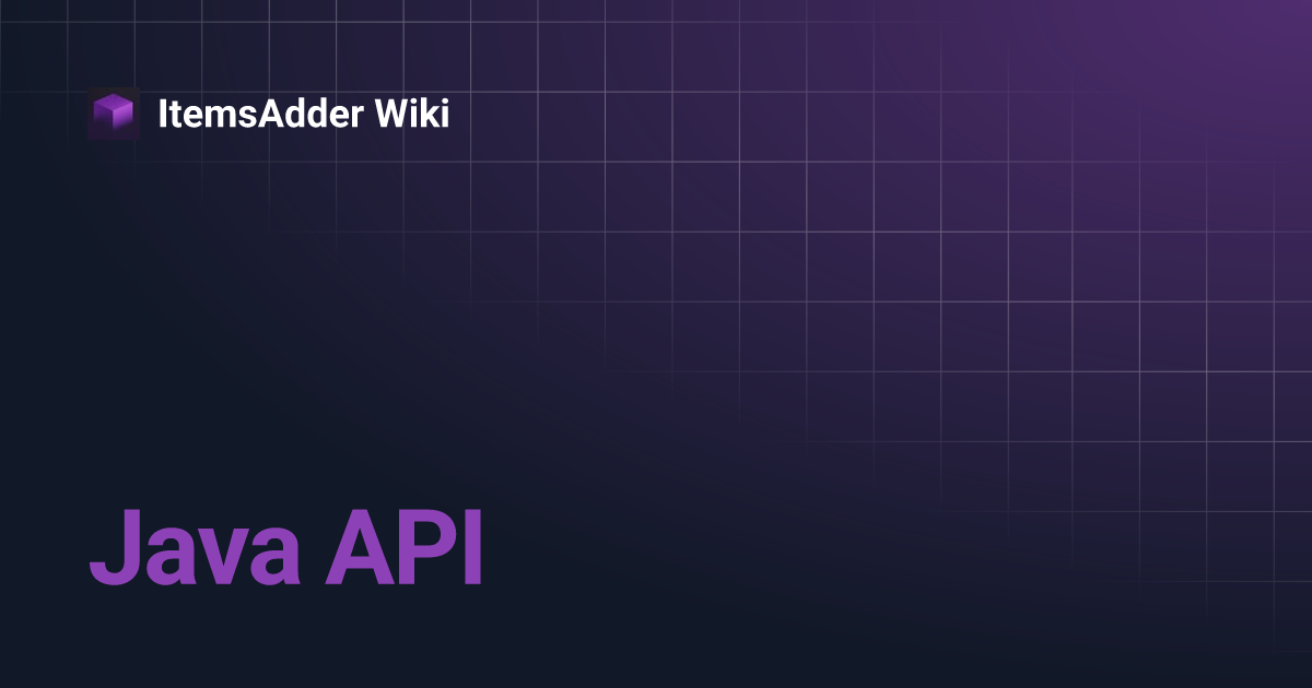 Java API | ItemsAdder Wiki