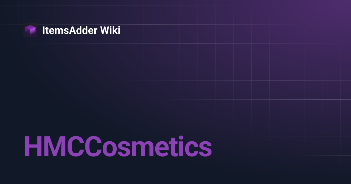 HMCCosmetics | 简体中文 (过时的) | ItemsAdder Wiki