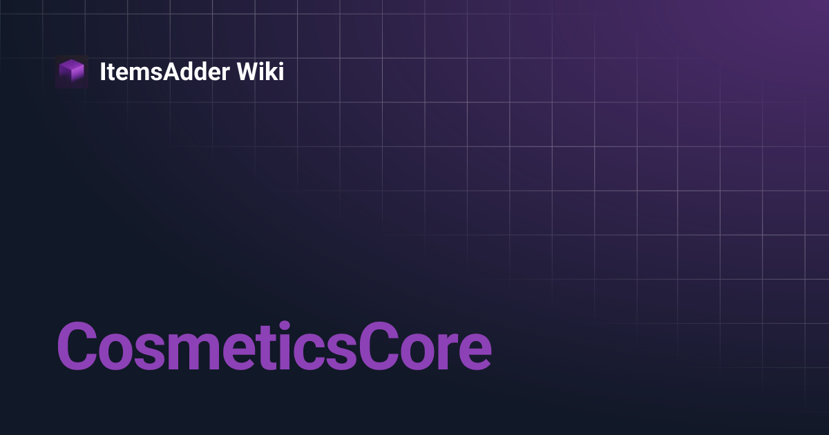 CosmeticsCore | 简体中文 (过时的) | ItemsAdder Wiki