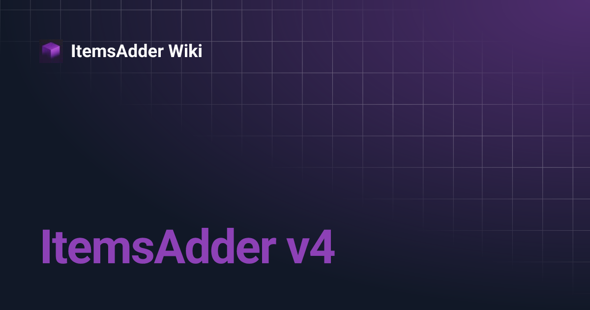 ItemsAdder v4 | ItemsAdder Wiki