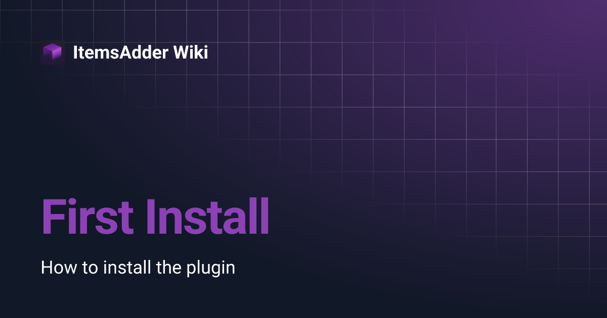 First Install | ItemsAdder Wiki