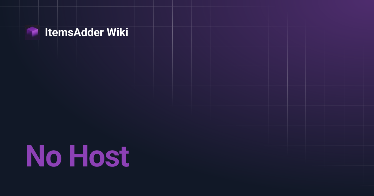 No Host | ItemsAdder Wiki