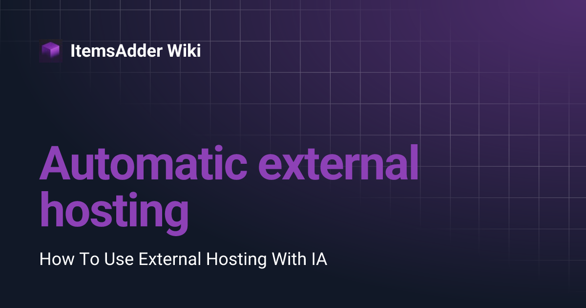 Automatic external hosting | ItemsAdder Wiki