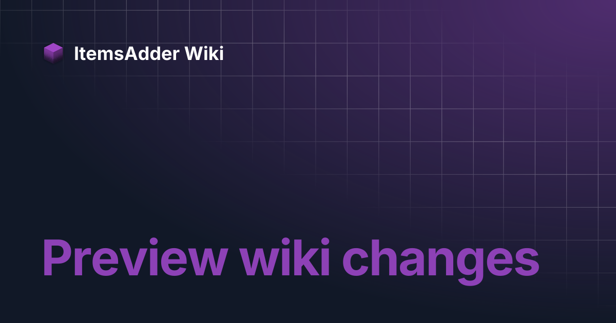 Preview Wiki Changes Itemsadder Wiki