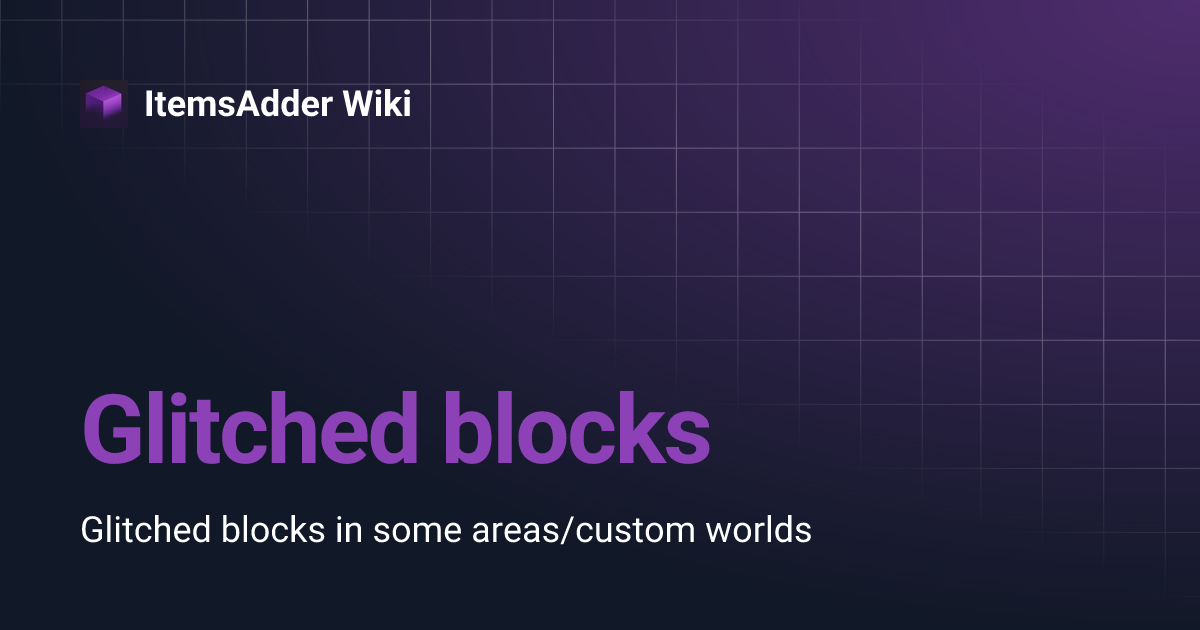 Glitched blocks | ItemsAdder Wiki