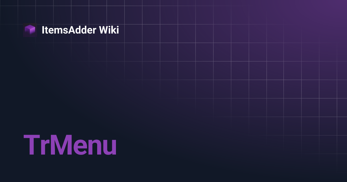 TrMenu | ItemsAdder Wiki