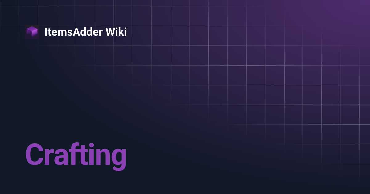 Crafting | ItemsAdder Wiki