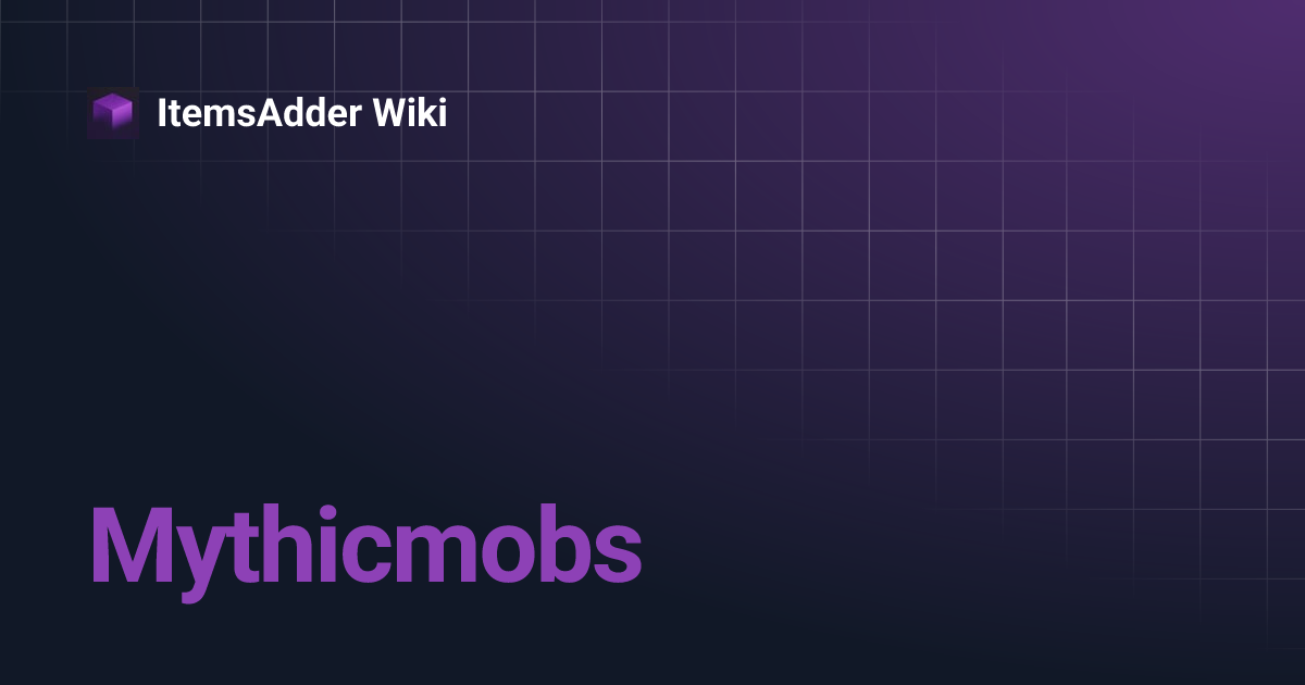 Mythicmobs | ItemsAdder Wiki