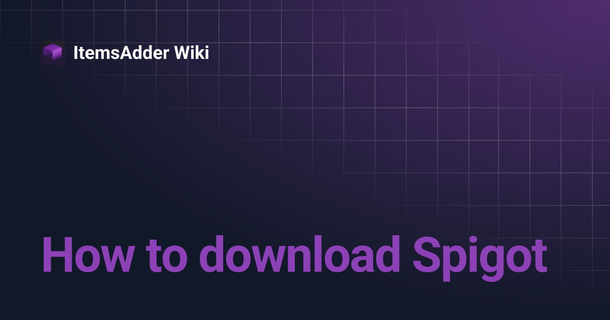 How to download Spigot | ItemsAdder Wiki