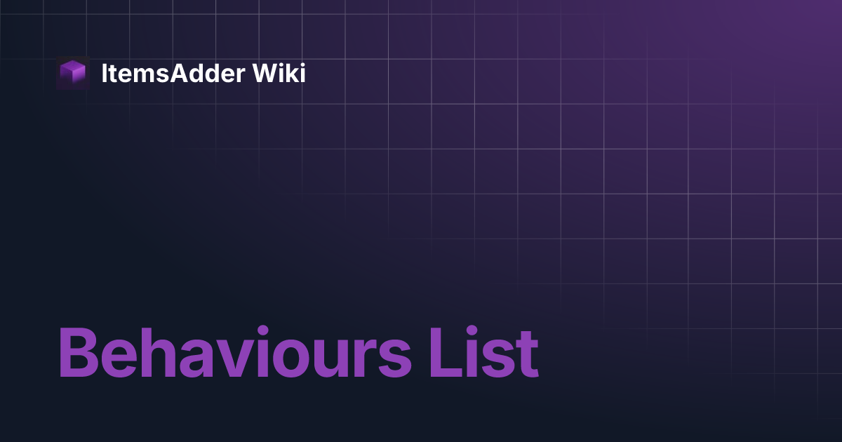 Behaviours List | ItemsAdder Wiki