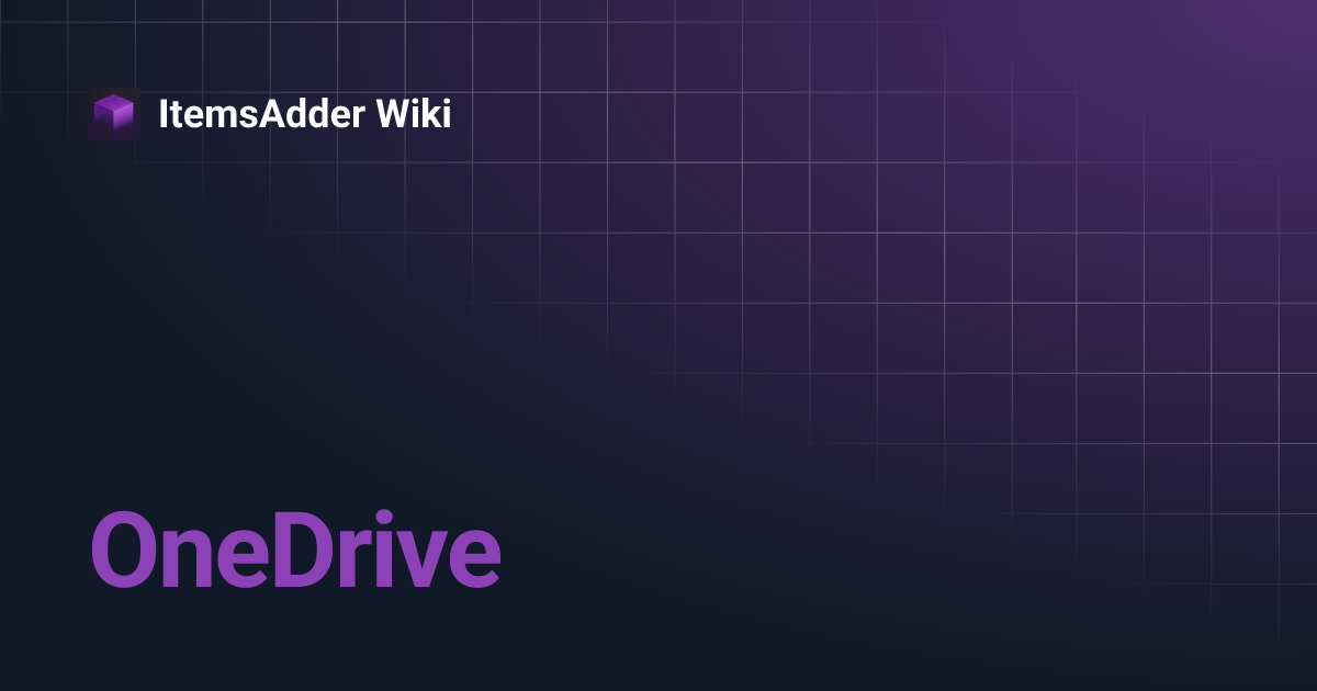 OneDrive | ItemsAdder Wiki