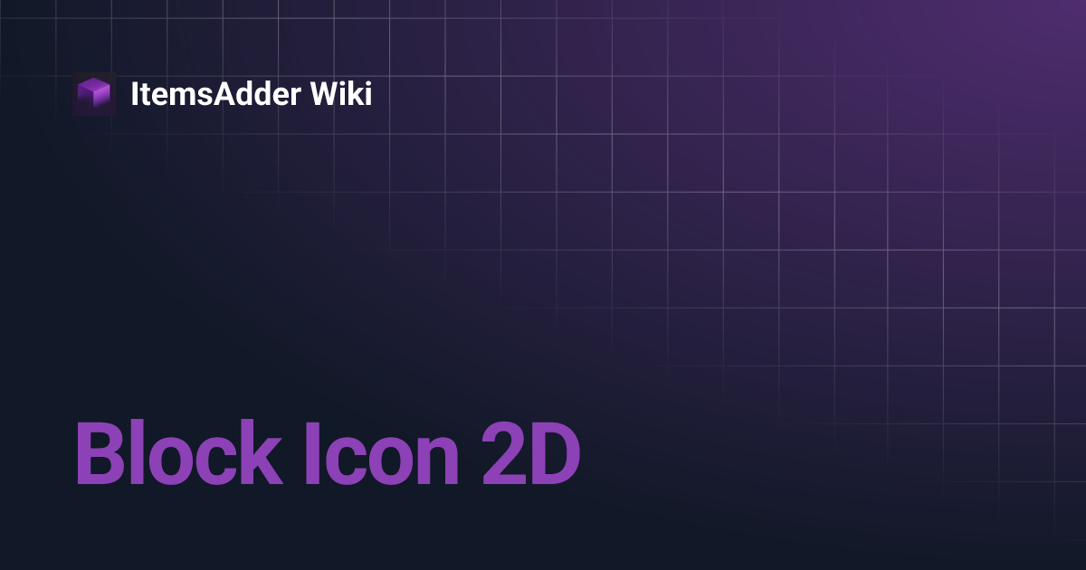 Block Icon 2D | ItemsAdder Wiki