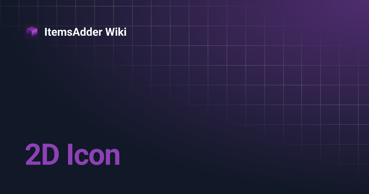 2D Icon | ItemsAdder Wiki