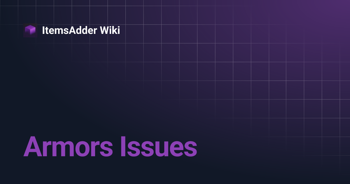 Armors Issues | ItemsAdder Wiki