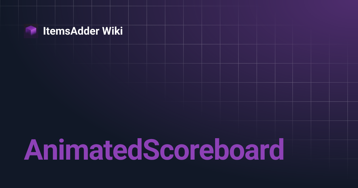 AnimatedScoreboard | ItemsAdder Wiki