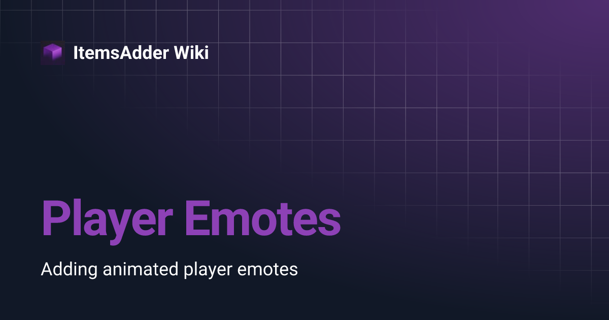 Player Emotes | ItemsAdder Wiki