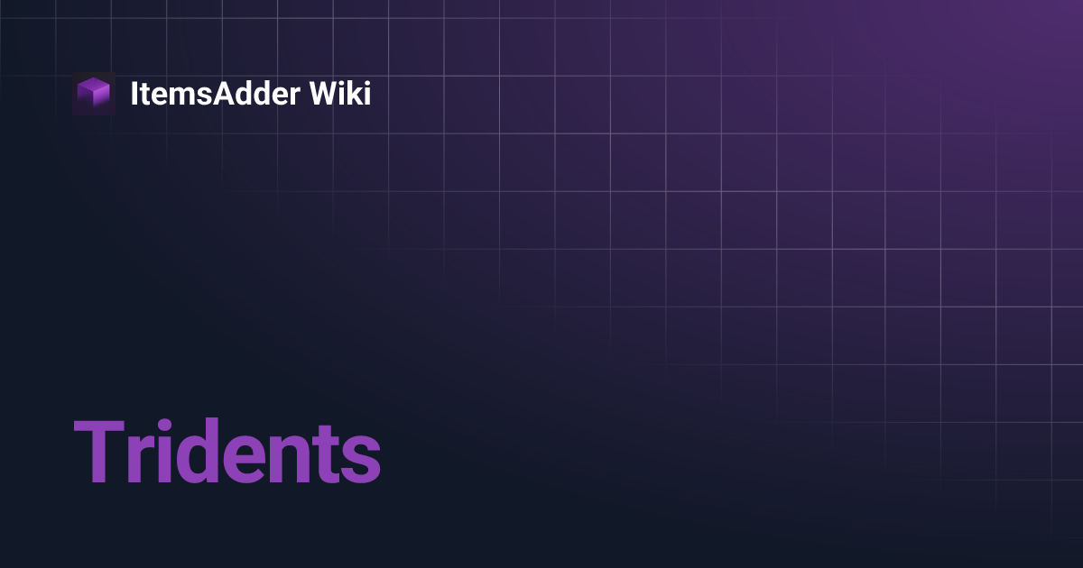 Tridents | ItemsAdder Wiki
